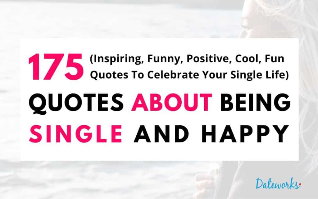 175 Quotes About Being Single And Happy 2026
