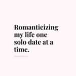 50 Cute Solo Date Captions You’ll Love To Post